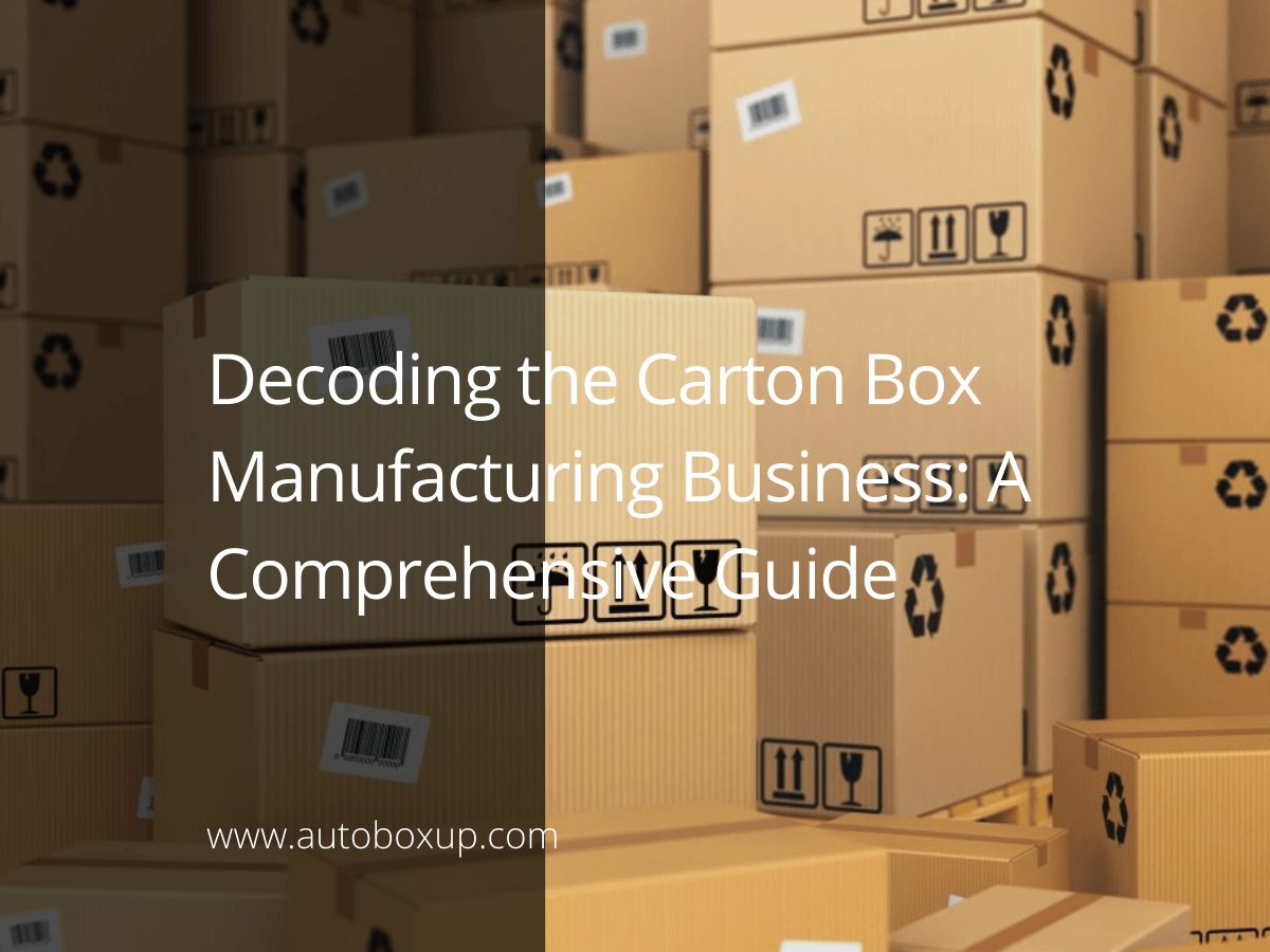 Box Making Machine - Autoboxup