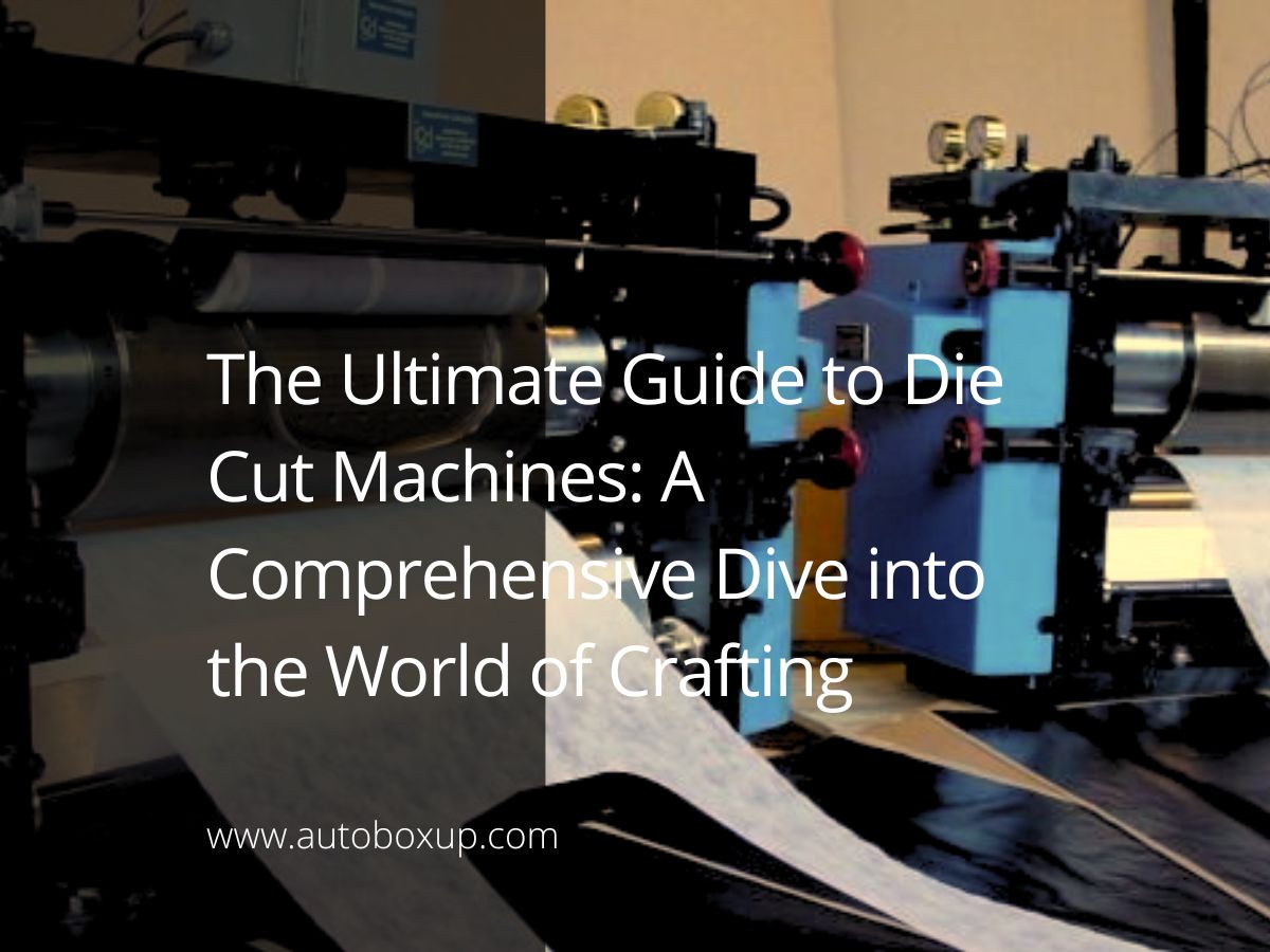 Box Making Machine - Autoboxup